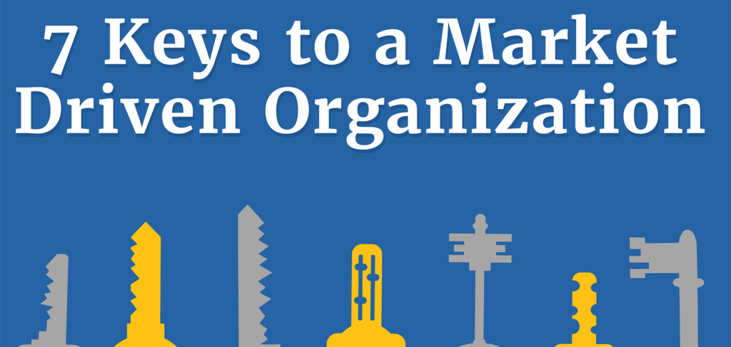 7 Steps to Becoming a Market-Driven Organization | Pragmatic Institute