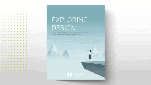 Exploring Design | Pragmatic Institute