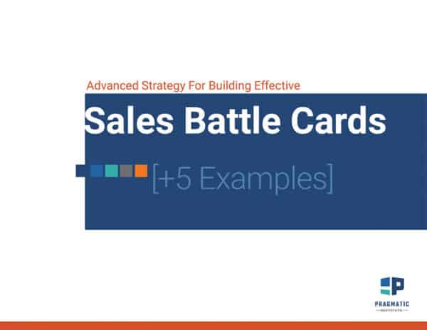 Advanced Strategy For Building Effective Sales Battle Cards - Pragmatic ...