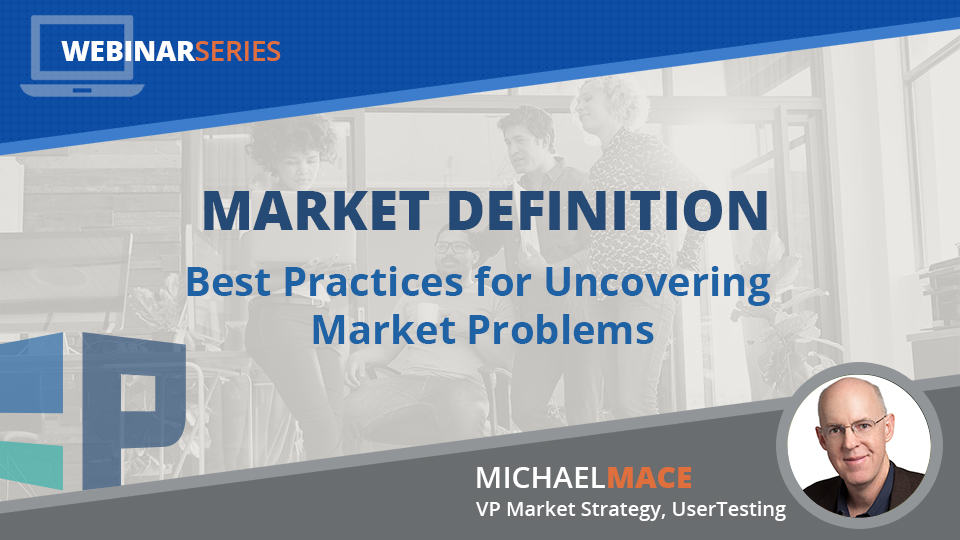 Market Definition: Best Practices for Uncovering Market Problems ... Market Definition: Best Practices for Uncovering Market Problems ...
